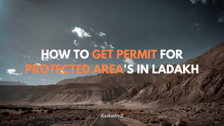 How To Get Permit For Protected Area's in Ladakh - KashmireX